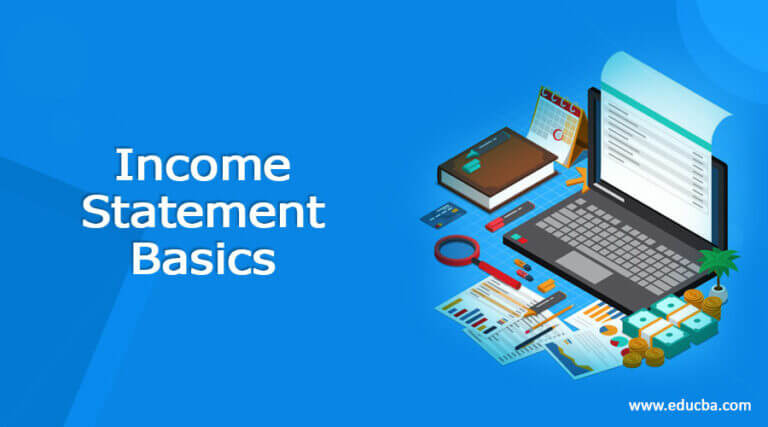 Income Statement Basics | How to Create a Basic Income Statement?