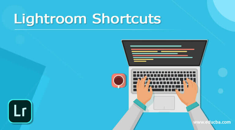 Top 12 Shortcut Keys of Lightroom your Workflow (Desktop)