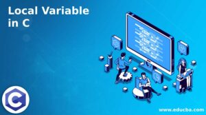 Local Variable in C | How Local Variable Works in C with examples?