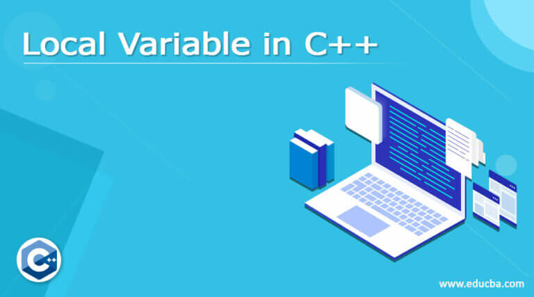 Local Variable in C++ | Significance of Local Variables with Examples