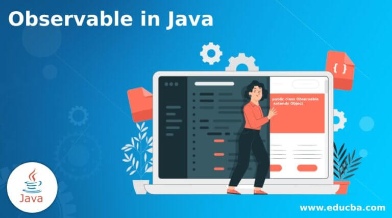 Observable in Java | Methods and Examples of Observable in Java