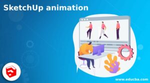 SketchUp animation | Learn How to create Animation in SketchUp?