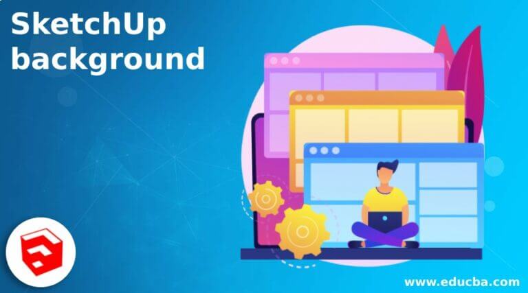 SketchUp background | How to create and use Background in SketchUp?