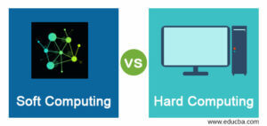 Soft Computing vs Hard Computing | Top Differences to Learn