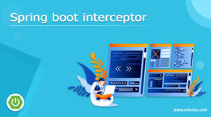 Spring boot interceptor | Working of the spring boot interceptor