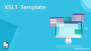 XSLT Template | How does XSLT Template works with Examples?