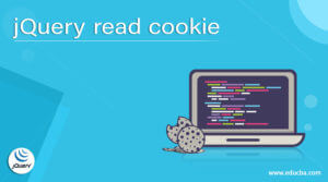 jQuery read cookie | Learn the Working of jQuery read cookie