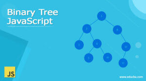 Binary Tree JavaScript | How to Implement BST? | Examples