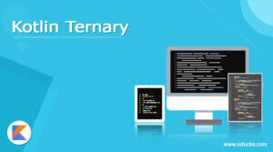 Kotlin Ternary | How Ternary Operator works in Kotlin?