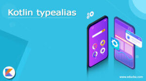 Kotlin typealias | How typealias works in Kotlin? | Examples