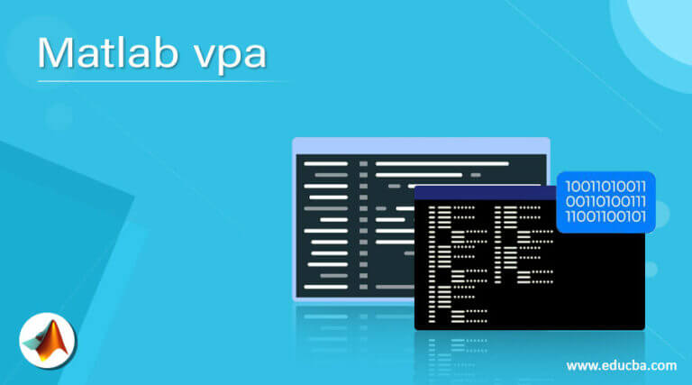 Matlab vpa | Quick Glance on Matlab vpa with Examples