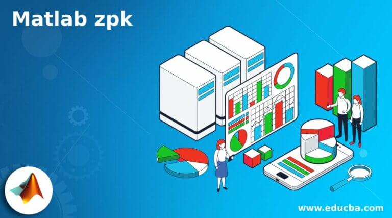 Matlab zpk | How zpk works in Matlab with Examples?