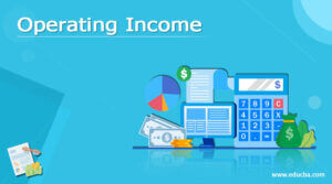 Operating Income | How is the Operating Income Deduced?