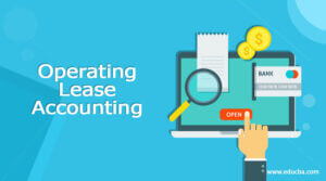 Operating Lease Accounting | Guide on Operating Lease Accounting