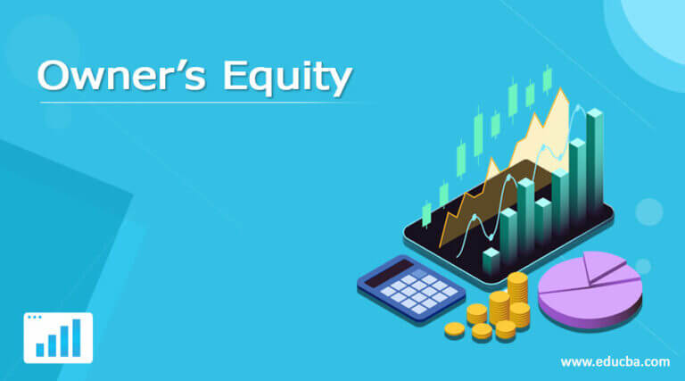 Owner’s Equity | Components and Example of Owner’s Equity