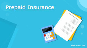 Prepaid Insurance | Complete Guide on Prepaid Insurance