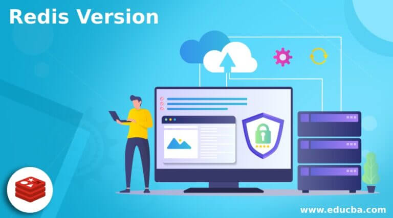 Redis Version | A Complete Guide to Redis Version