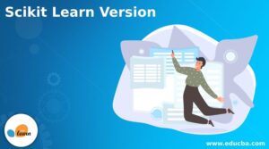 Scikit Learn Version | What is Scikit Learn | Various Scikit Learn Versions