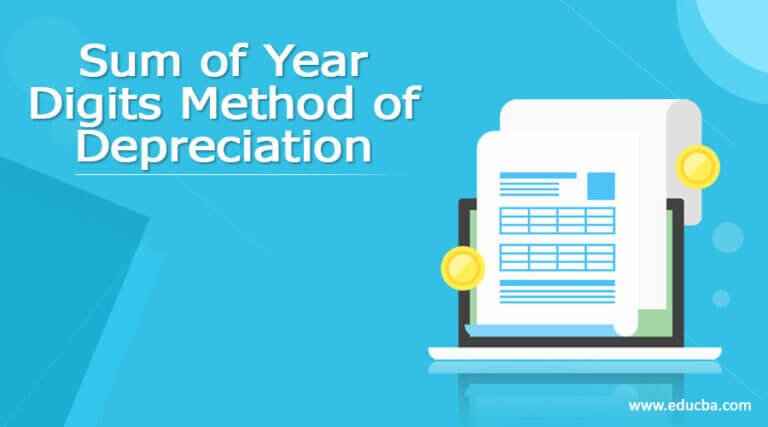 Sum of Year Digits Method of Depreciation | How to Calculate with example