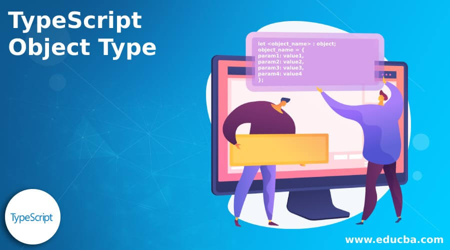 TypeScript Object Type Examples Of TypeScript Object Type