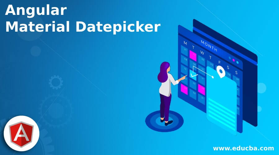 Angular Material Datepicker Quick Glance On Angular Material Datepicker