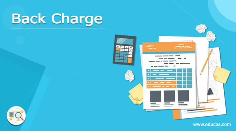 Back Charge | A Complete guide on Back Charge with Explanation