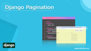 Django Pagination | How Pagination Works with Examples
