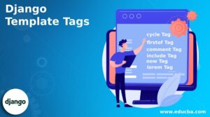 Django Template Tags | Quick Glance on Django Template Tags