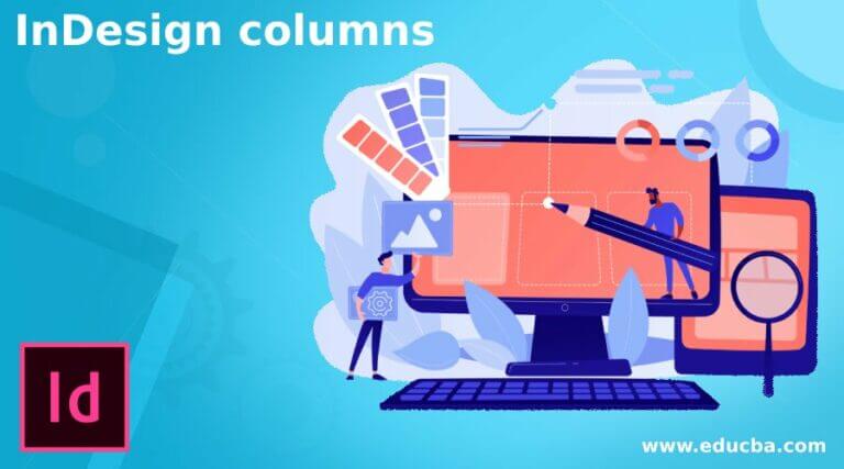 InDesign columns | Learn How to create and work with Column?