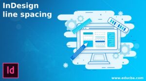 InDesign line spacing | Learn How to Use Line Spacing in InDesign?