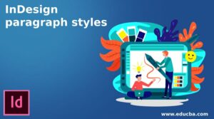 InDesign paragraph styles | How to work with Paragraph Styles?