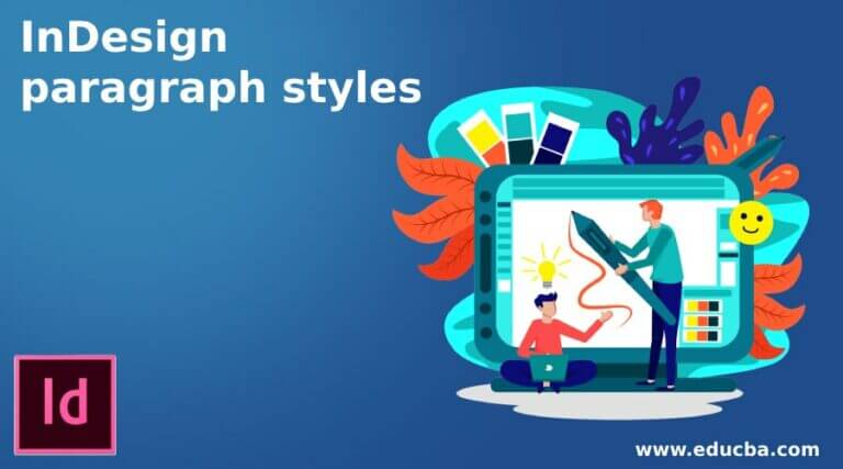 InDesign paragraph styles | How to work with Paragraph Styles?