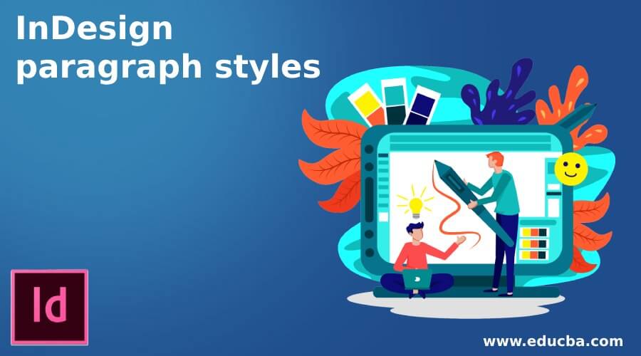 InDesign Paragraph Styles How To Work With Paragraph Styles 