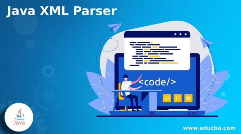 Java XML Parser Complete Guide To Java XML Parser