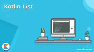 Kotlin List | How list works in Kotlin with examples?
