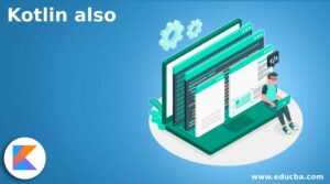 Kotlin also | Learn How Also works in Kotlin with Examples?