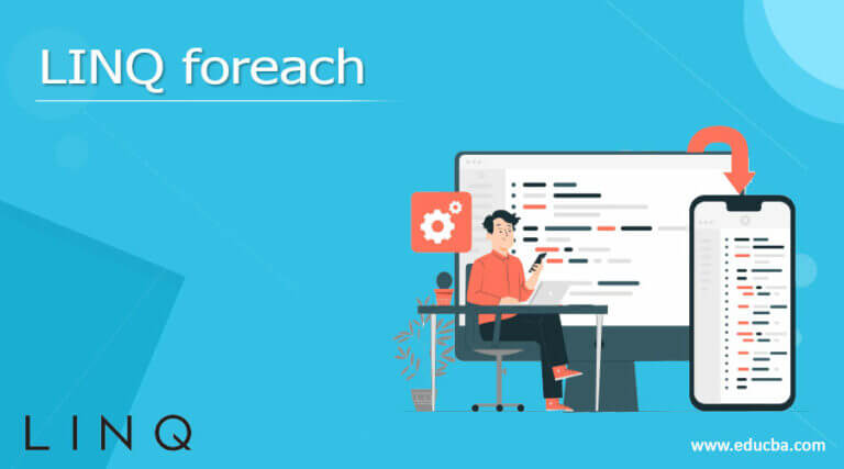 Linq Foreach Learn How Does Foreach Work In Linq With Examples