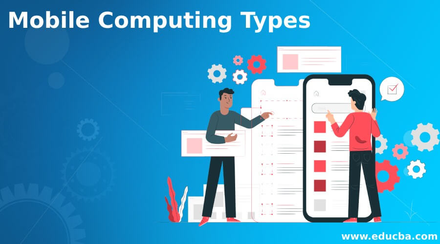 Mobile Computing Types Concept Different Types