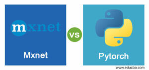 Mxnet vs Pytorch | Learn the Key Differences and Comparisons