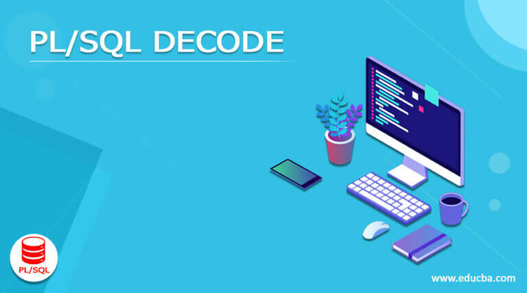 Plsql Decode Working Of The Decode Function With Examples