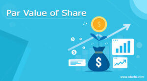 Par Value of Share | How to Determine the Par Value of Share?