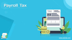 Payroll Tax | How to Calculate Payroll Tax with Components and Example?