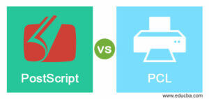PostScript vs PCL | Top 5 Differences You Should Know