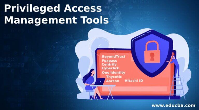 Privileged Access Management Tools | Top 9 Tools