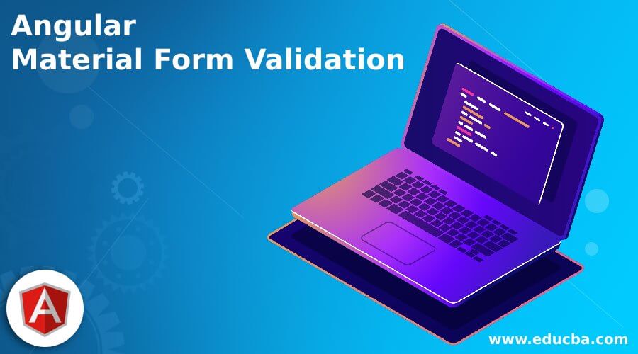 Angular Material Form Validation Working Example