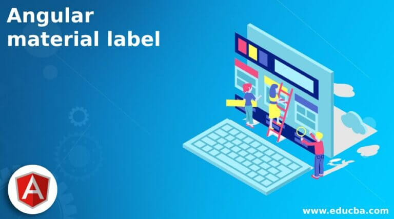 Angular Material Label Learn How Does The Label Work In Angular Material