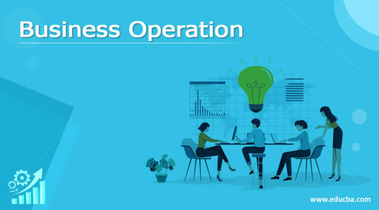 Business Operation | Complete Guide on Business Operation