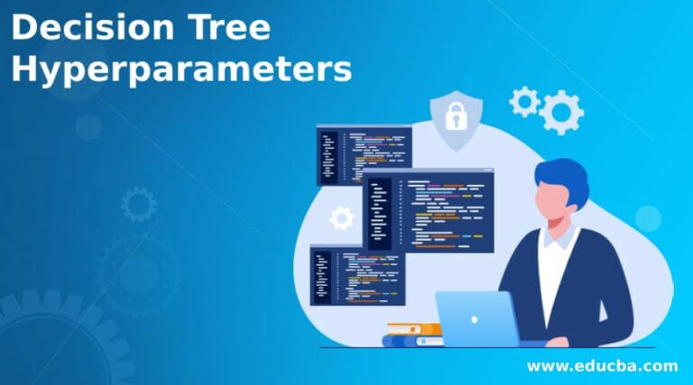 Decision Tree Hyperparameters | Various Decision Tree Hyperparameters