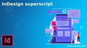 InDesign superscript | Leaarn How to use Superscript in InDesign?