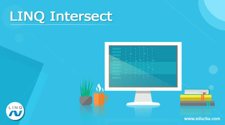 LINQ Intersect | How Intersect works in LINQ with Examples?